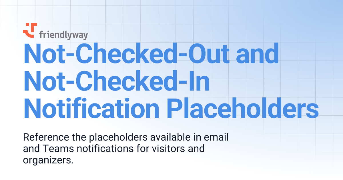 Not-Checked-Out and Not-Checked-In Notification Placeholders ...