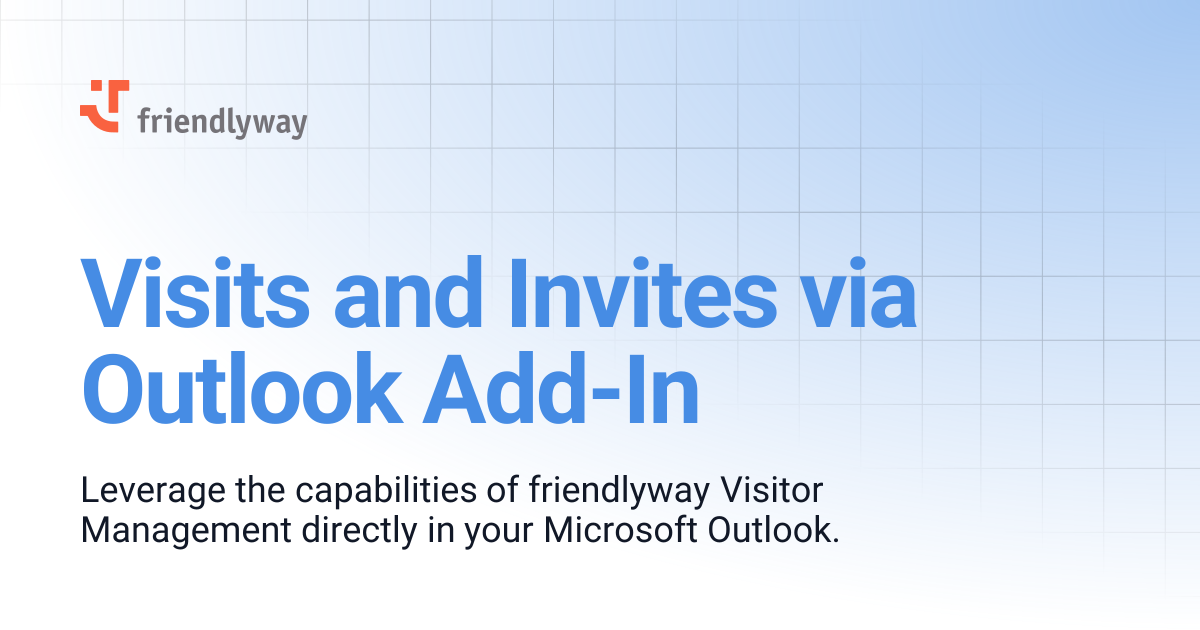 Visits and Invites via Outlook Add-In | friendlyway User Guide